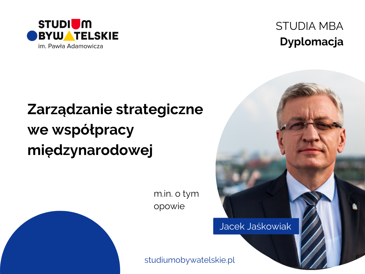 MBA DYPLOMACJA – trwa rekrutacja – Studium Obywatelskie im. Pawła ...